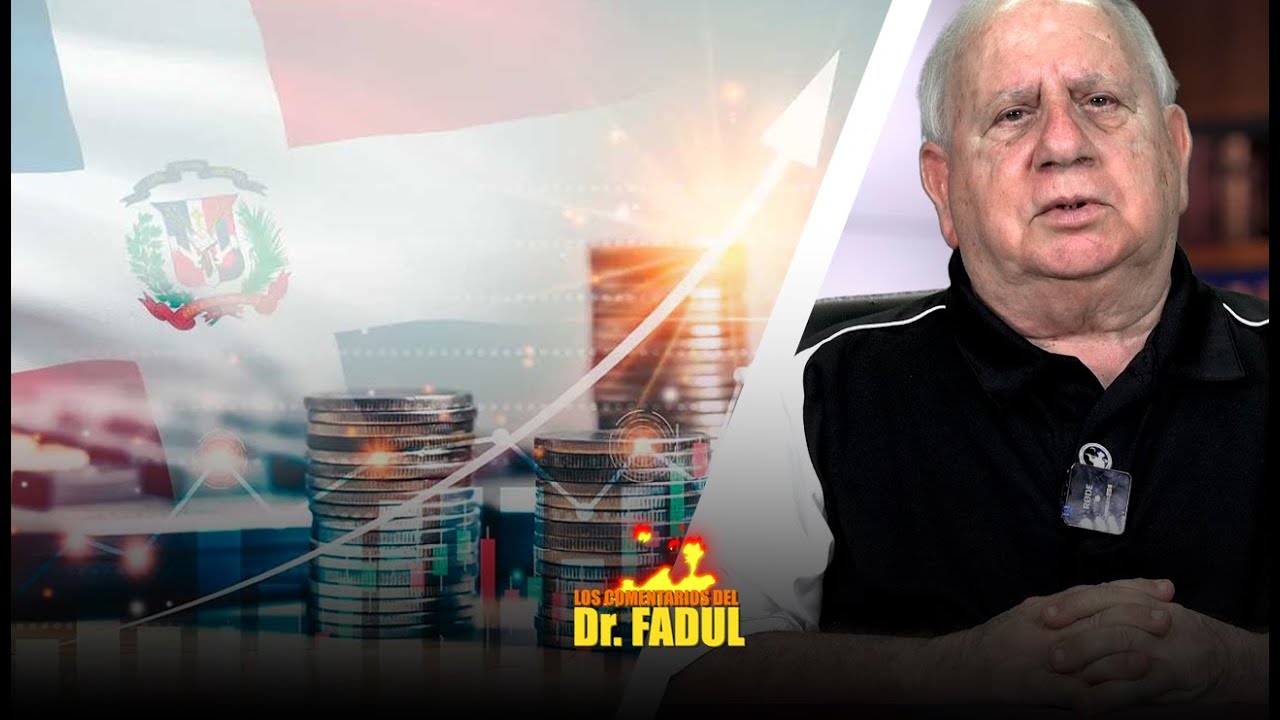 El Dr. Fadul dice: Panorama político y económico está cambiando" - YouTube