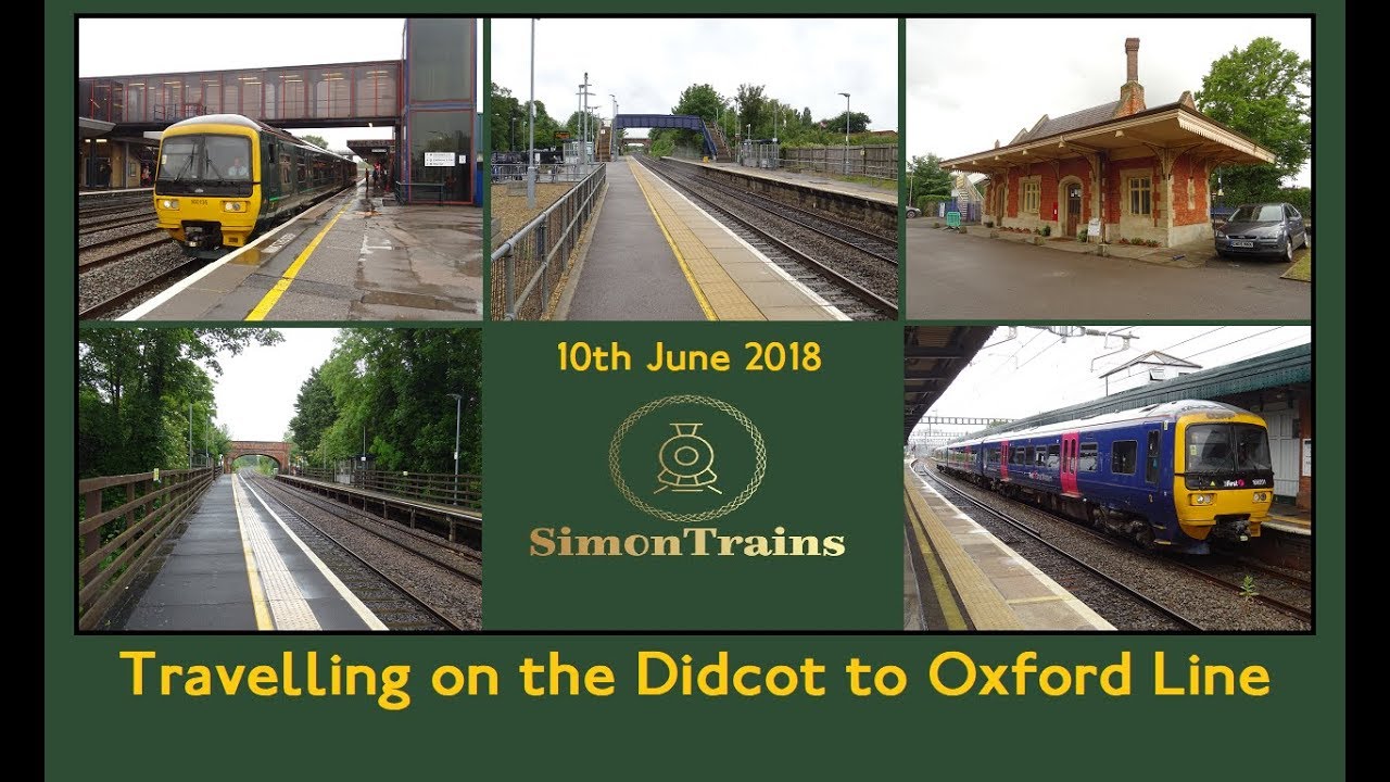 Travelling on the Didcot to Oxford Line (10th June 2019) - YouTube