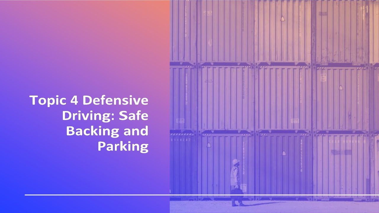 Video 3.4 Defensive Driving Safe Backing and Parking - YouTube