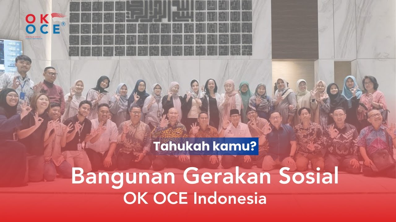 Bangunan Gerakan Sosial OK OCE Indonesia - YouTube