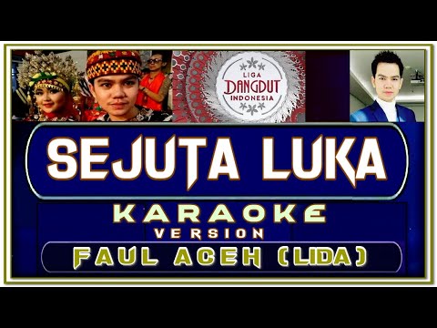Lagu Karaoke | SEJUTA LUKA | FAUL D'ACADEMY