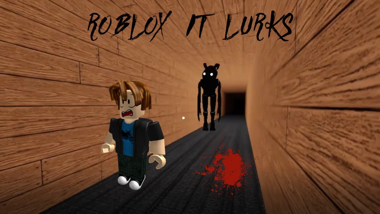 ROBLOX IT LURKS - YouTube