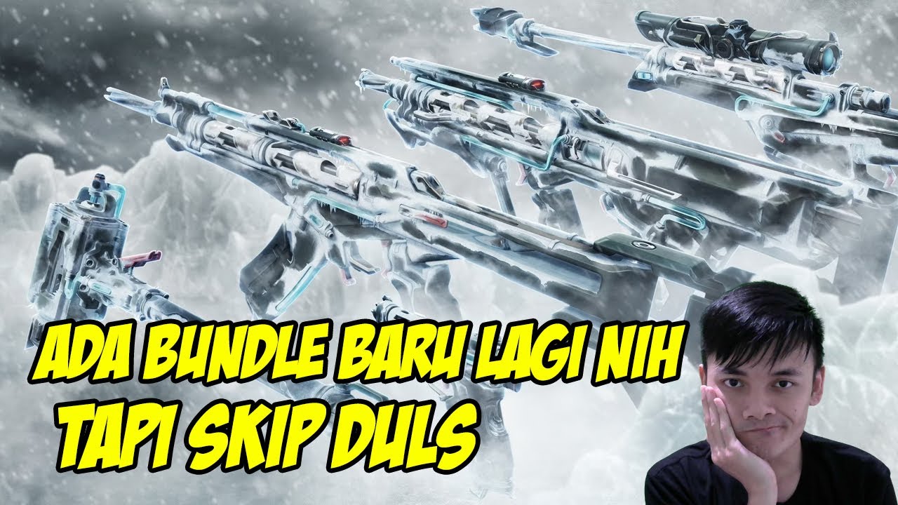 BUNDLE BARU ?!! SKIP !!! // Valorant Indonesia - YouTube