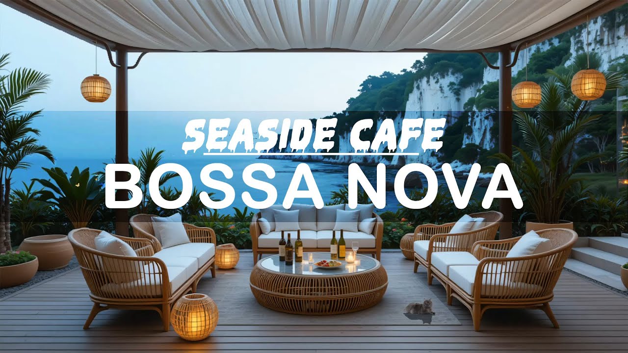 Tropical Bossa Nova & Sea Breeze – Chill Study Music with Coastal ...