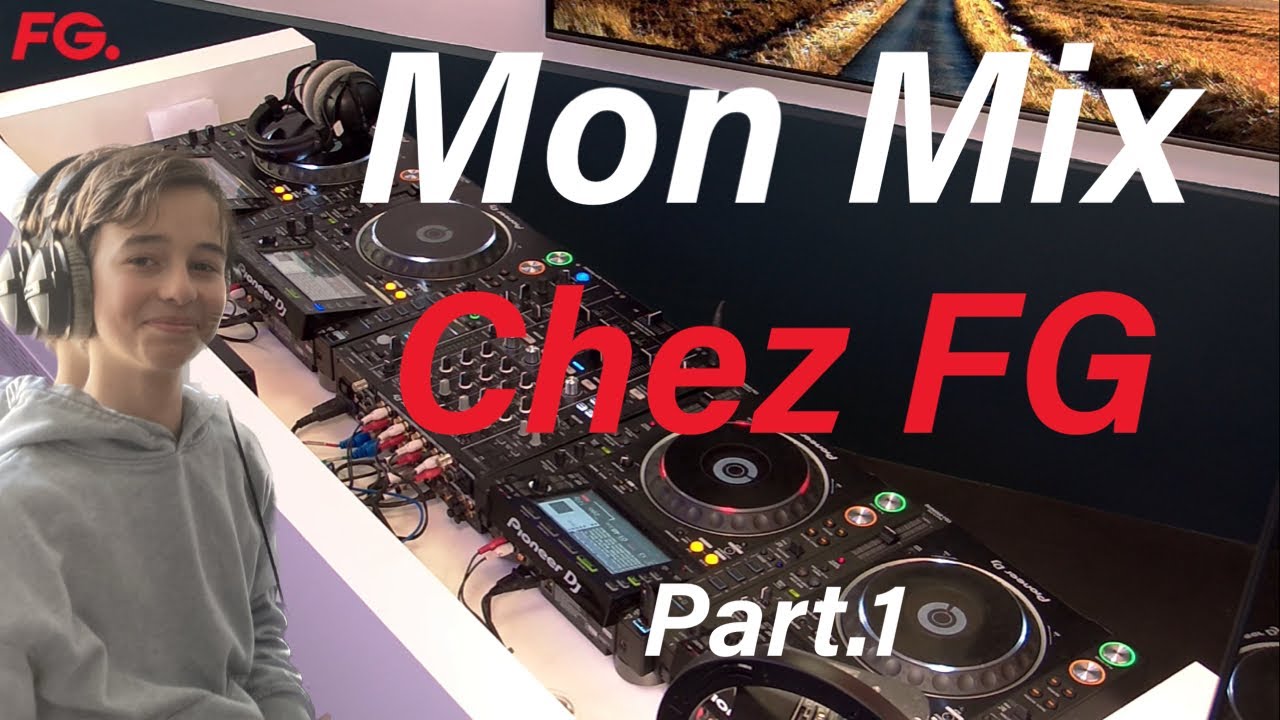 Mix chez FG - YouTube
