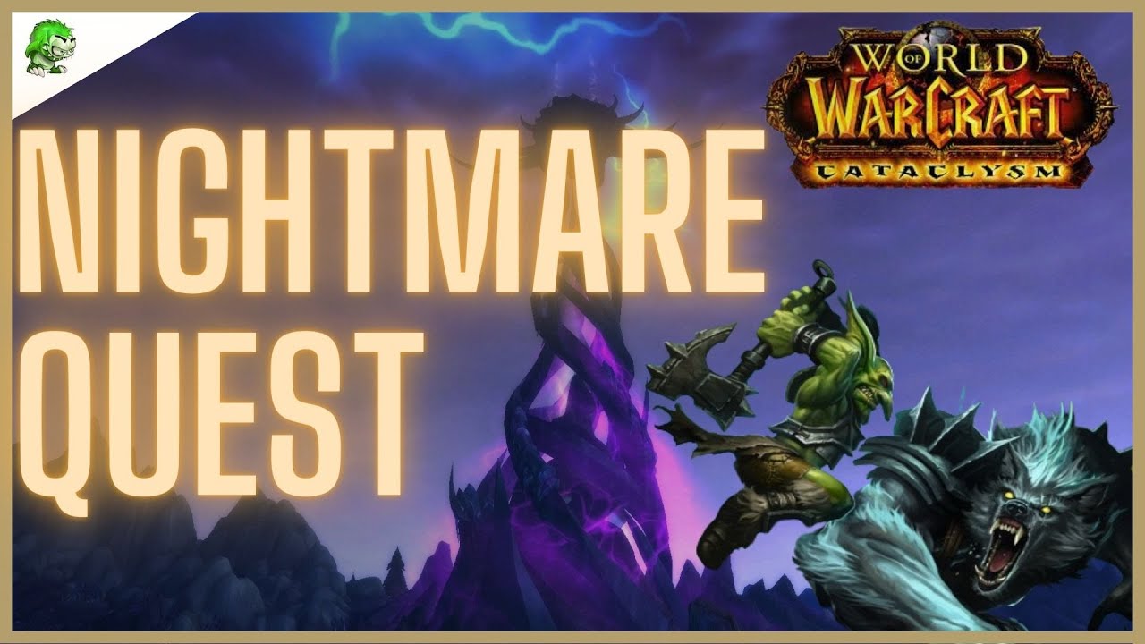 WoW Cataclysm Classic Nightmare - YouTube