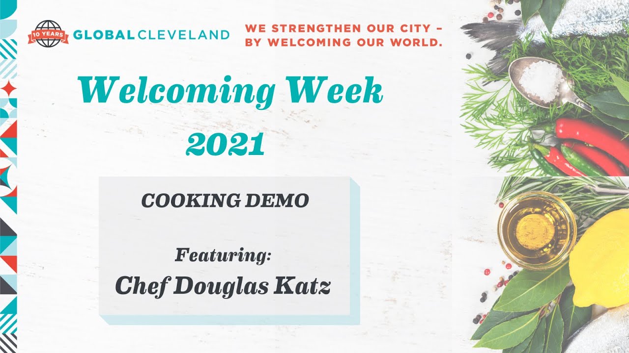 Cooking Demo featuring Chef Douglas Katz - Welcoming Week 2021 - YouTube