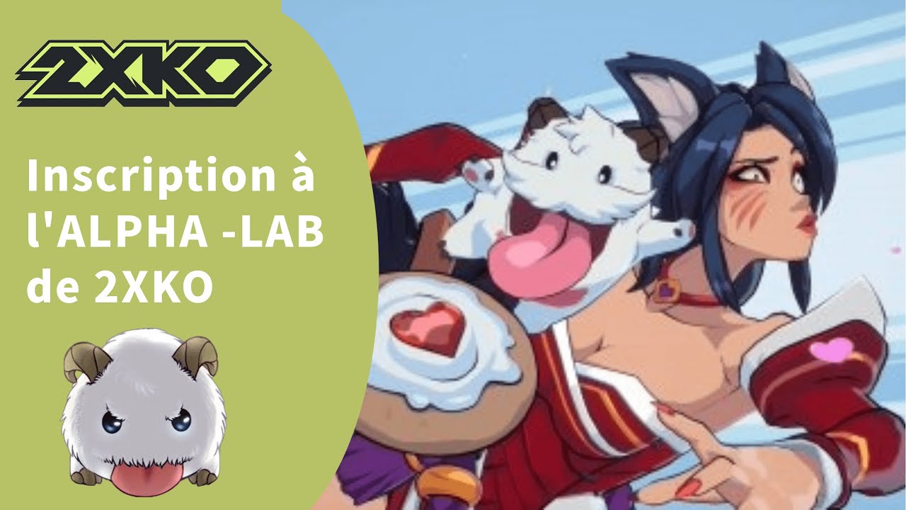 2XKO propose une inscription pour son ALPHA - LAB - YouTube