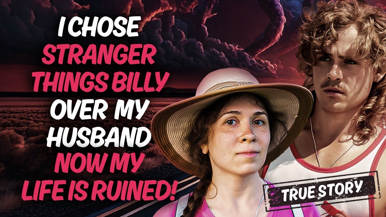 Stranger Things Billy Told Me to Leave My Husband… I Did. Now I Regret ...