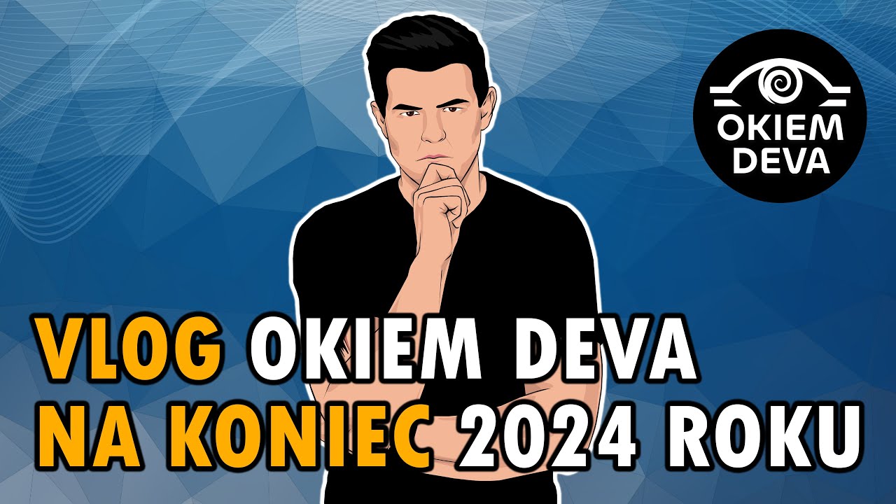 VLOG Okiem Deva na koniec 2024 roku - YouTube