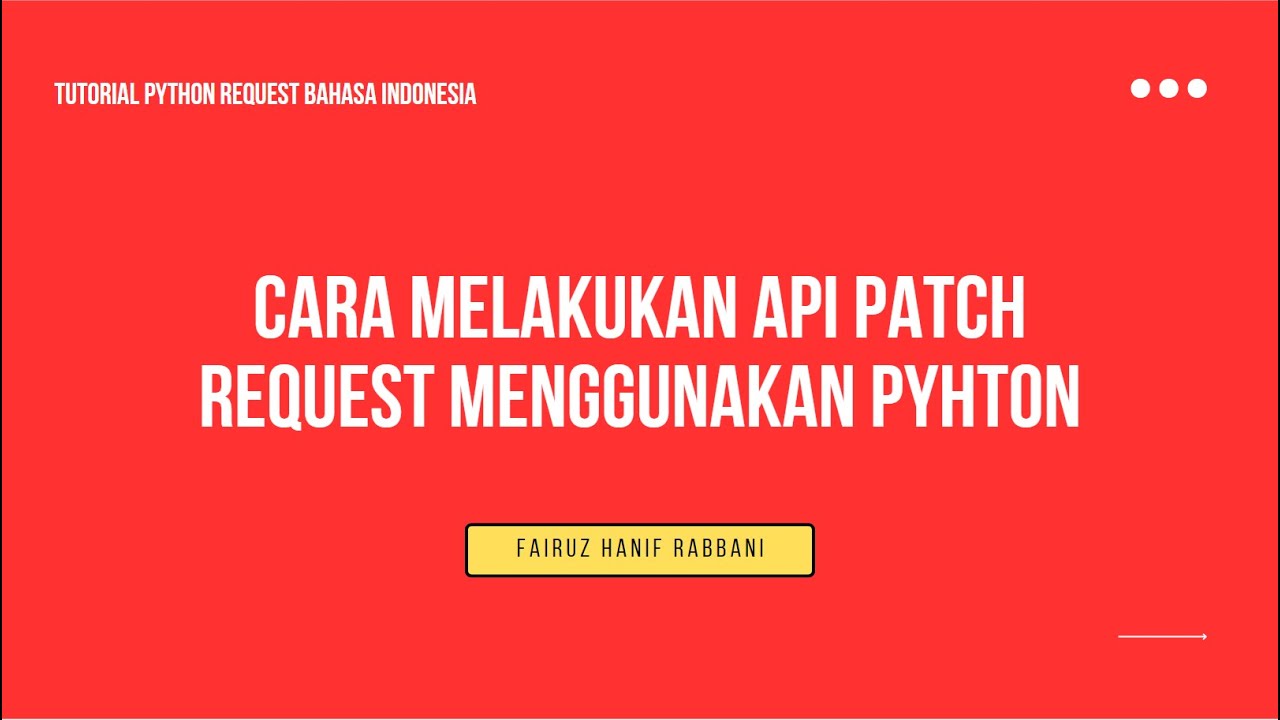 TUTORIAL API TESTING BAHASA INDONESIA - Cara Melakukan API PATCH ...