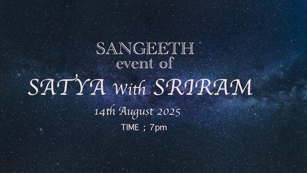 SANGEETH event of SATYA with SRIRAM 14th August 2025 7pm - YouTube