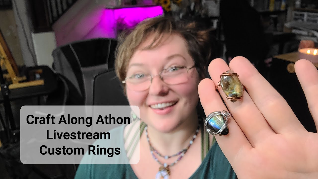 Custom Wire And Cab Ring Craft Along Athon Livestream 11.4.2 - YouTube