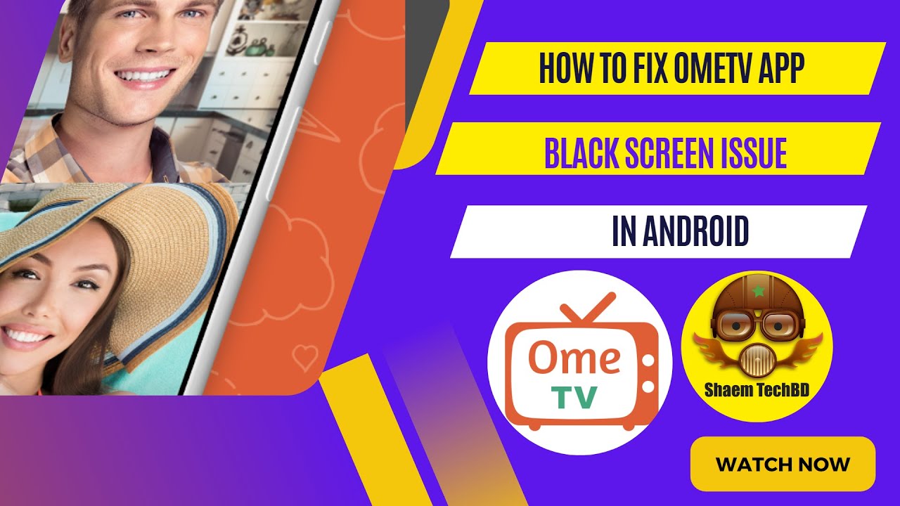 How to Fix OmeTV App Black Screen Issue in Android After New Updates ...
