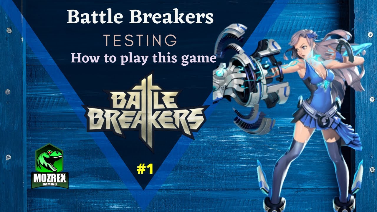 Battle Breakers - Testing Game (First Gameplay) #1 - YouTube