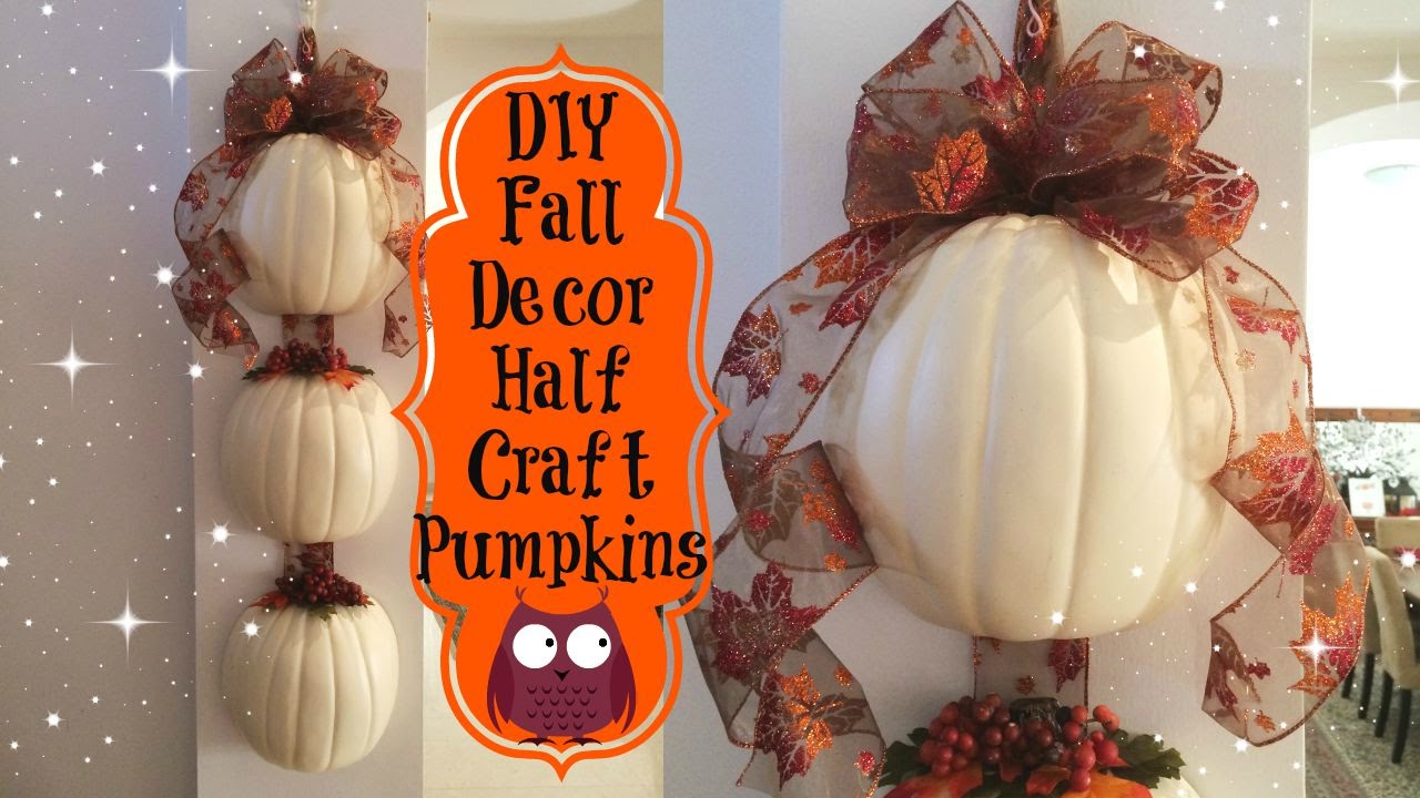 Project Share { Fall Decor } Half Craft Pumpkins - YouTube