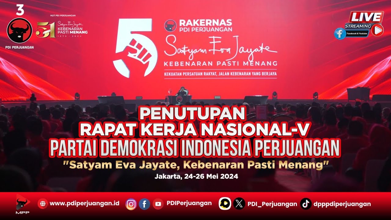 PENUTUPAN RAPAT KERJA NASIONAL-V PARTAI DEMOKRASI INDONESIA PERJUANGAN ...