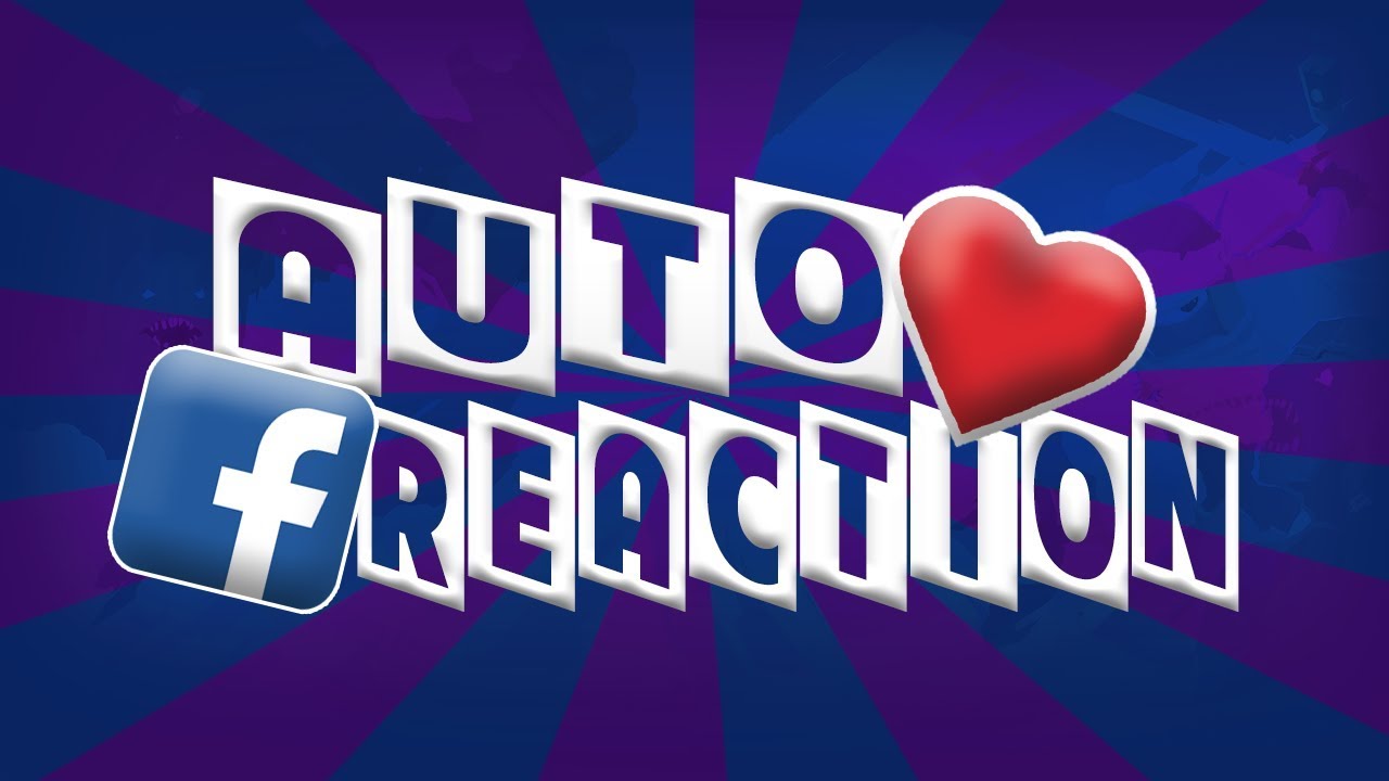 AUTO REACTIONS LOVE DI FACEBOOK 100%WORK - YouTube