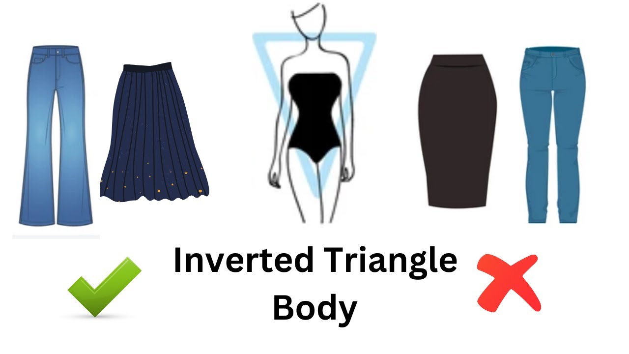 How To Dress An Inverted Triangle Body | What Should You Wear and Avoid ...