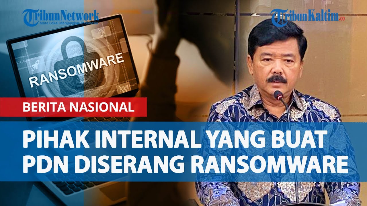 Akhirnya Terjawab Pihak Internal yang Buat PDN Diserang Ransomware ...