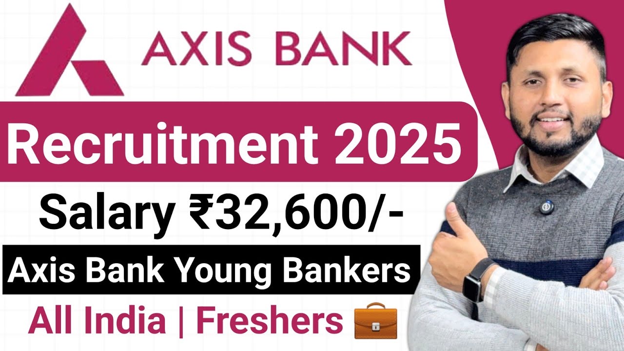 Axis Bank 100% Job Guaranteed | Axis Bank Young Bankers Programme ...