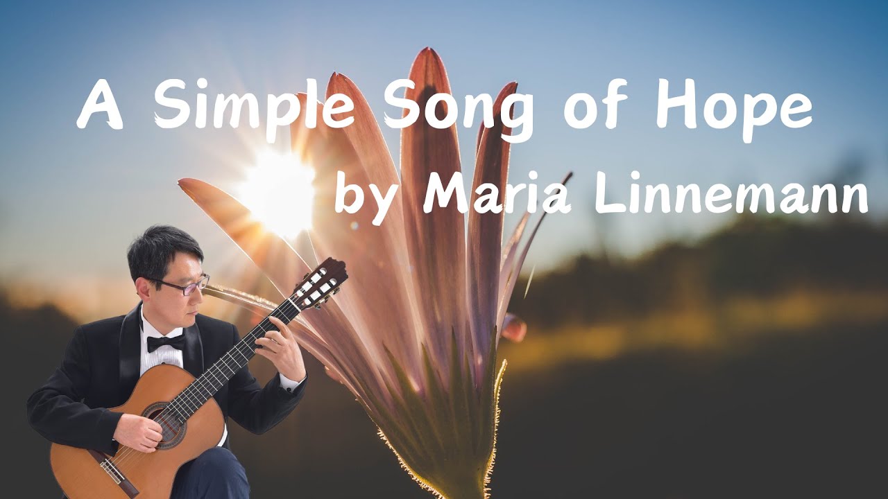 A Simple song of Hope - Maria Linnemann / Classic guitar solo - YouTube