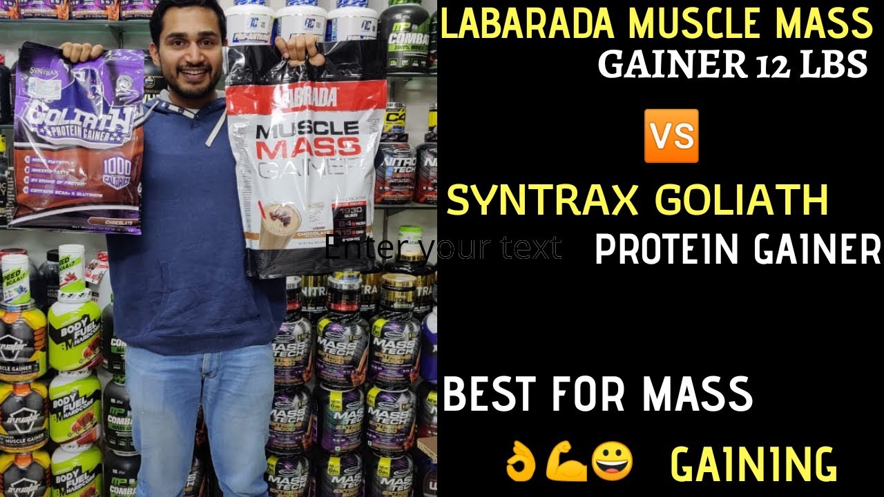 Labarada muscle mass gainer VS Syntrax Goliath protein Gainer |Best ...