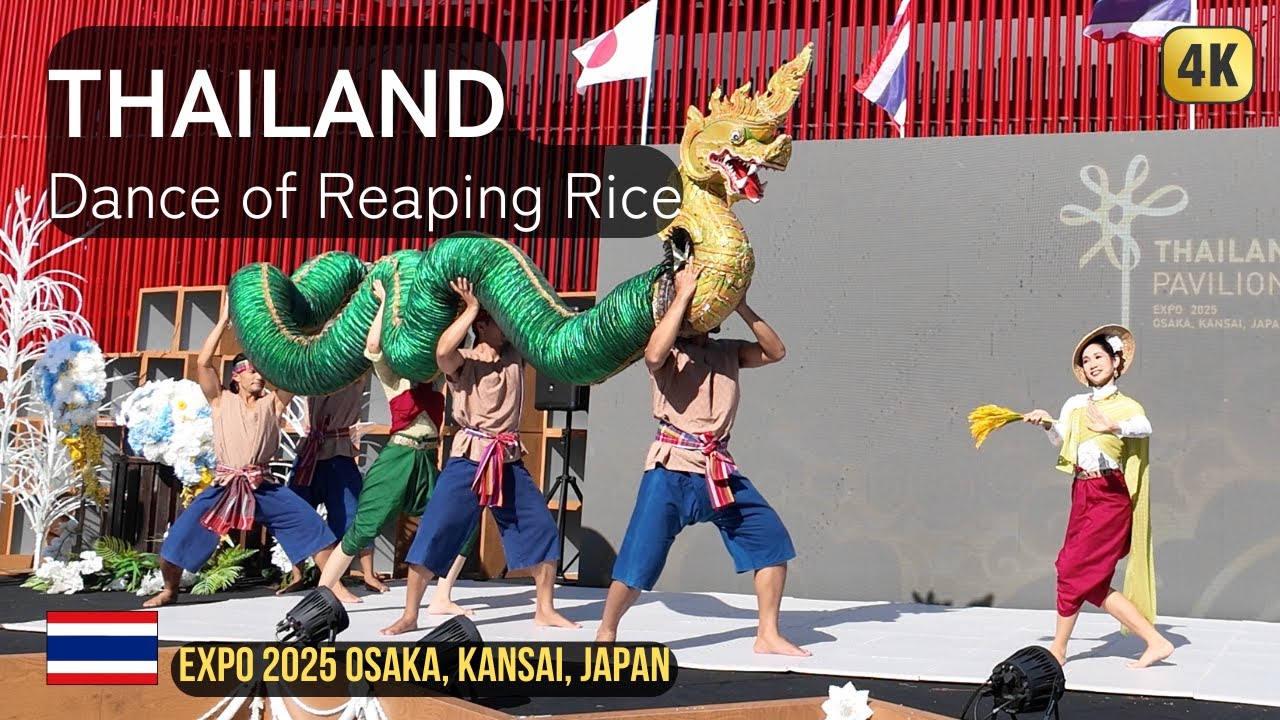 Thailand | Dance of Reaping Rice | Expo 2025 Osaka Kansai Japan - YouTube