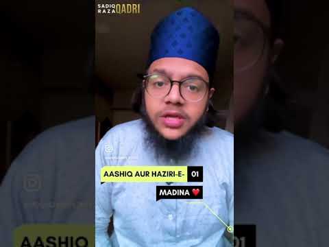 EP-01 | AASHIQ AUR HAZIRI-E-MADINA ❤️ | EK BADDUO KI HAZIRI | SADIQ RAZA QADRI | #shorts #bayan