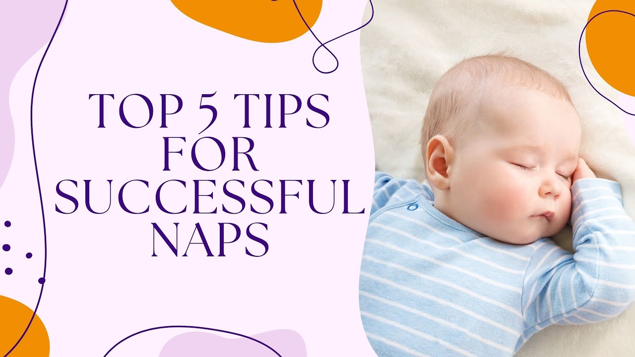 Top 5 Tips for Successful Naps - YouTube
