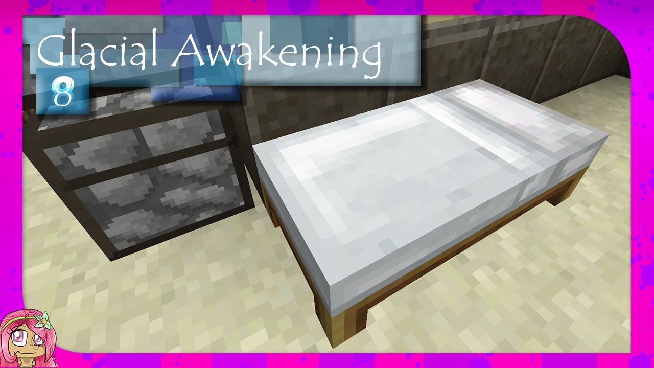 "Bed Time!" | Glacial Awakening | Ep8 | Minecraft Modpack (1.12.2 ...