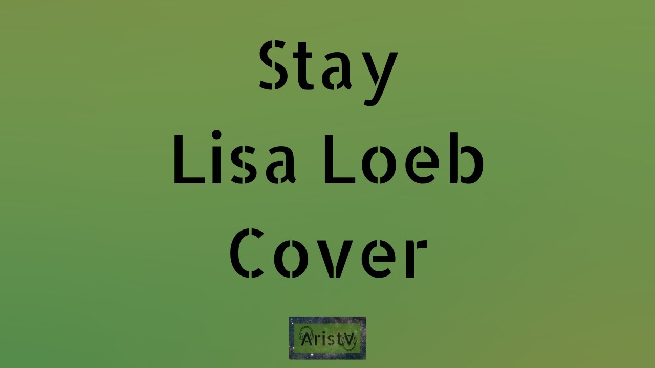 Stay - Lisa Loeb (acoustic guitar cover) | Arista - YouTube