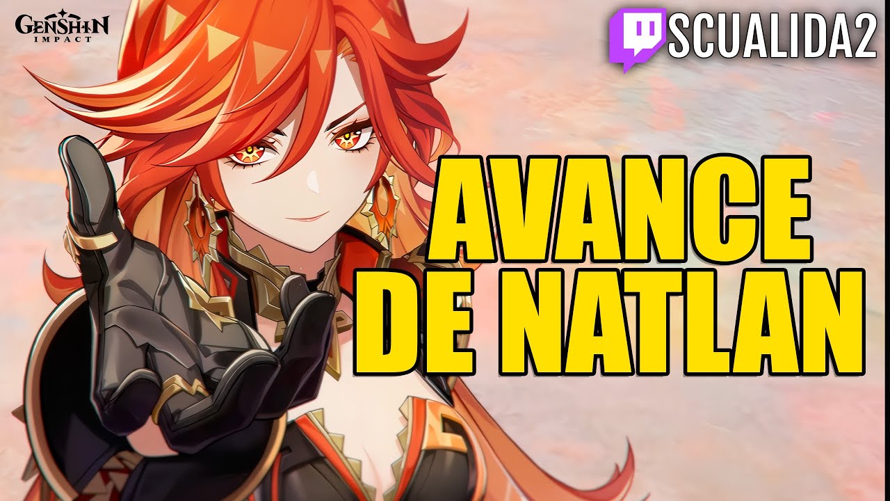 ¡YA LLEGO NATLAN, PRIMER AVANCE OFICIAL! | GENSHIN IMPACT - YouTube