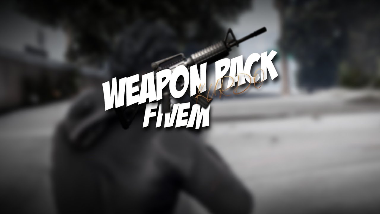 WEAPON PACK FIVEM | FREE - YouTube