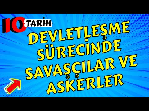 10. SINIF TARİH 3. ÜNİTE FULL TEKRAR | DEVLETLEŞME SÜRECİNDE SAVAŞÇILAR VE ASKERLER KONU  ANLATIMI