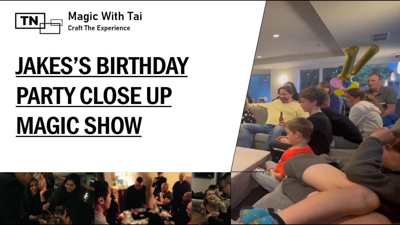 Jake's Birthday Party-Close Up Magic Show - YouTube