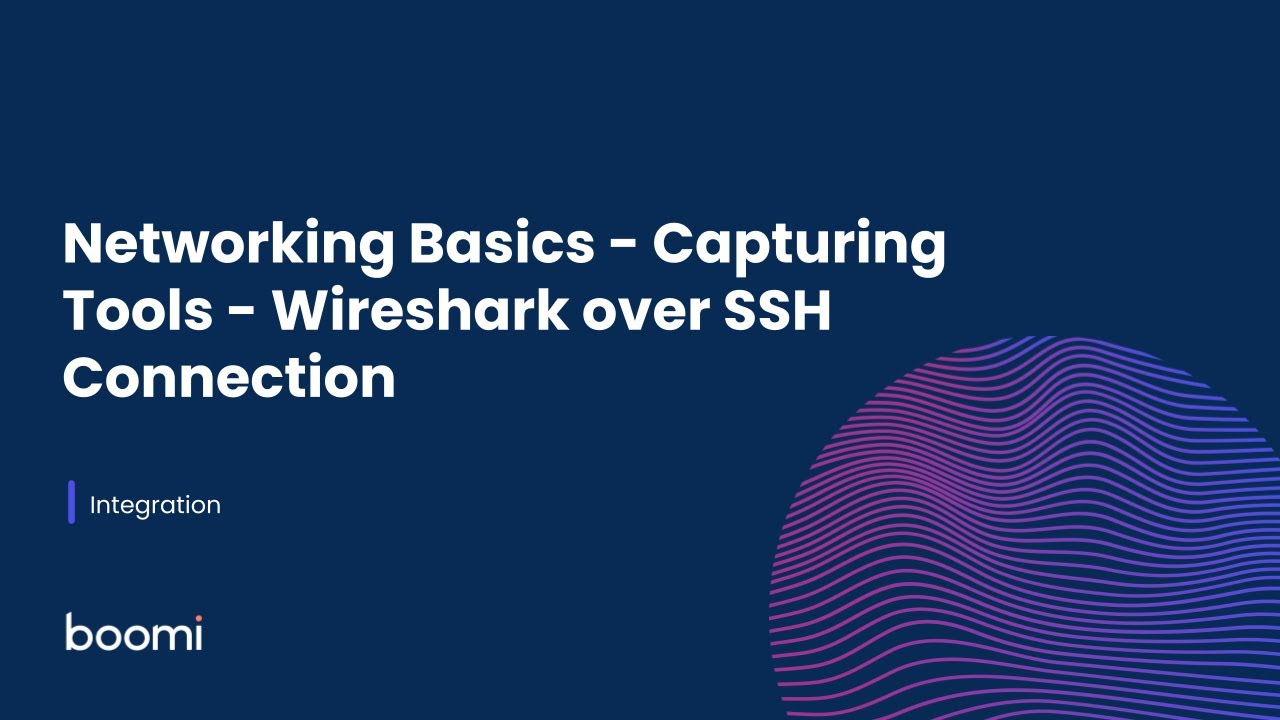 Integration - Networking Basics - Capturing Tools - Wireshark over SSH ...