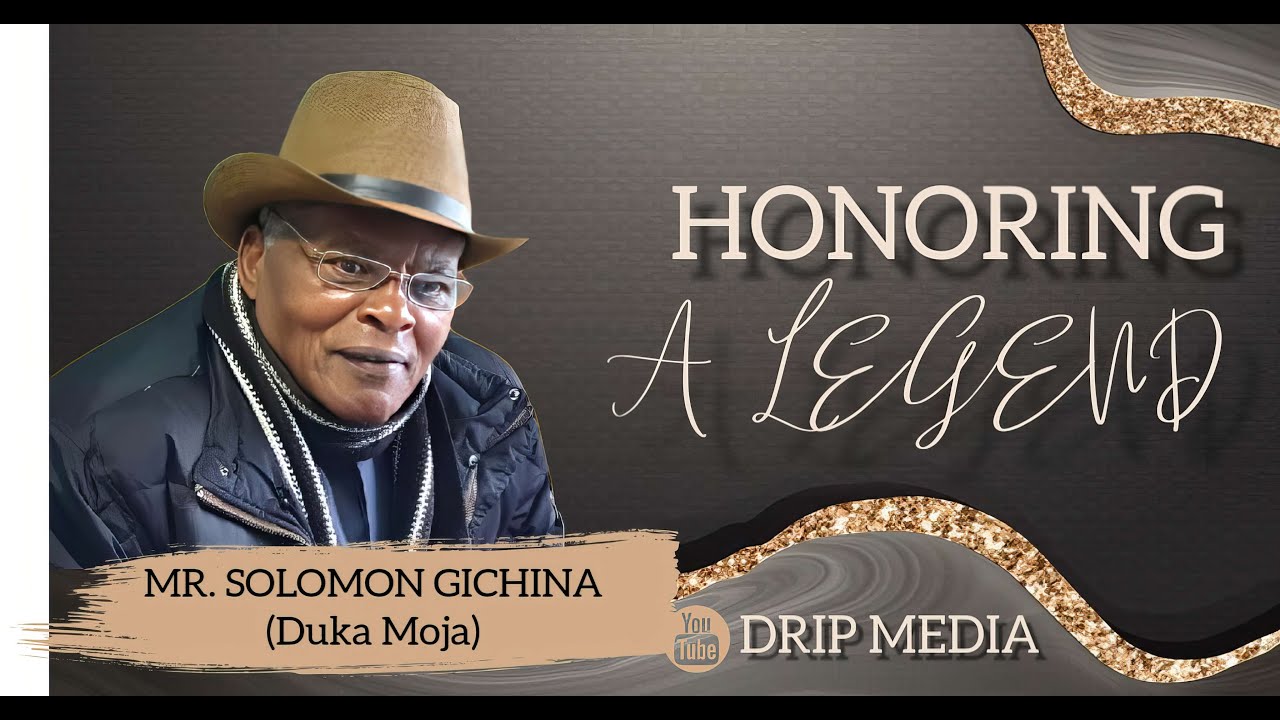 HONORING A LEGEND- MR. SOLOMON GICHINA (Duka Moja) - YouTube