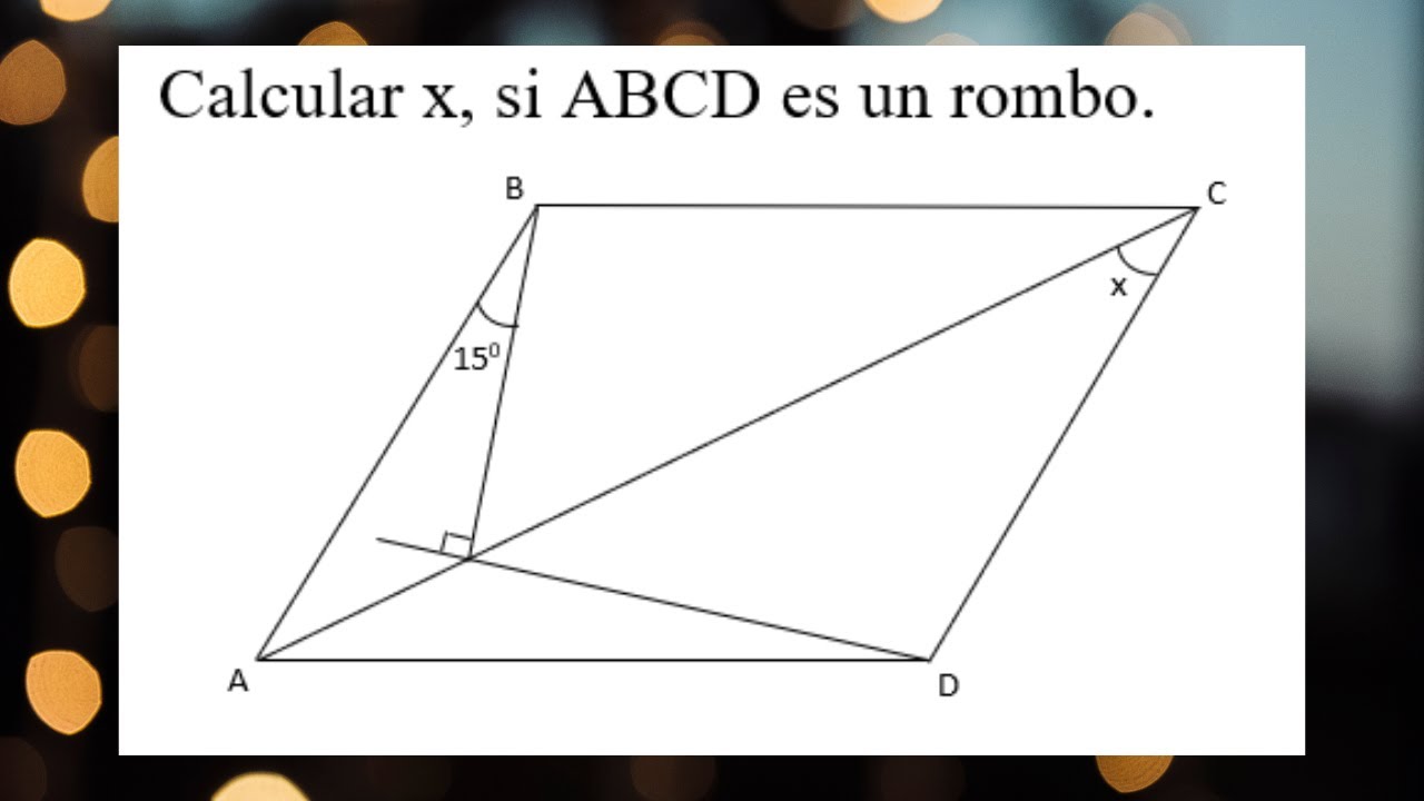 Propiedades del rombo - ejercicio resuelto - YouTube