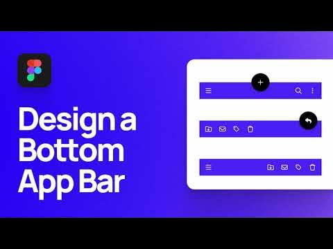 How to Design a Bottom App Bar in Figma | Material Design Components - YouTube