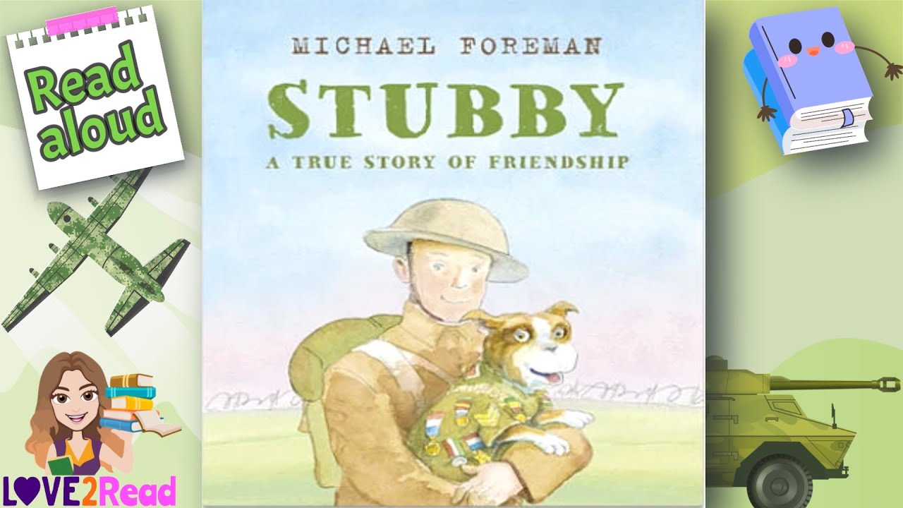STUBBY A True Story of Friendship | Michael Foreman | Read aloud # ...