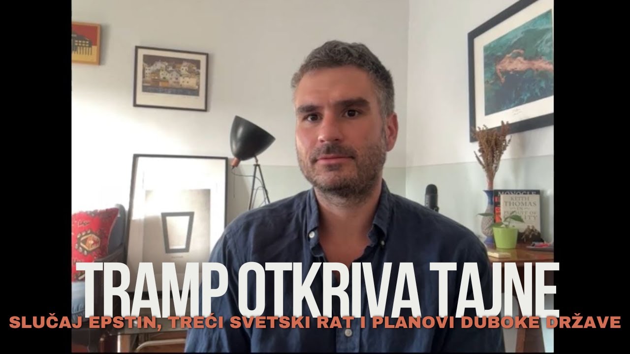 Slucaj Epstin, Treci svetski rat, duboka drzava - Kako Tramp sme javno ...