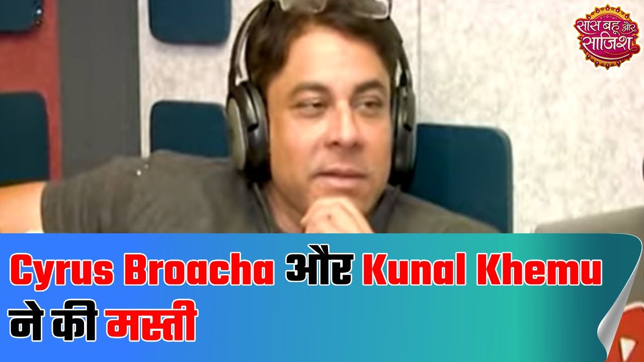 Cyrus Broacha invites Actor Kunal Khemu on his podcast | SBS Originals ...