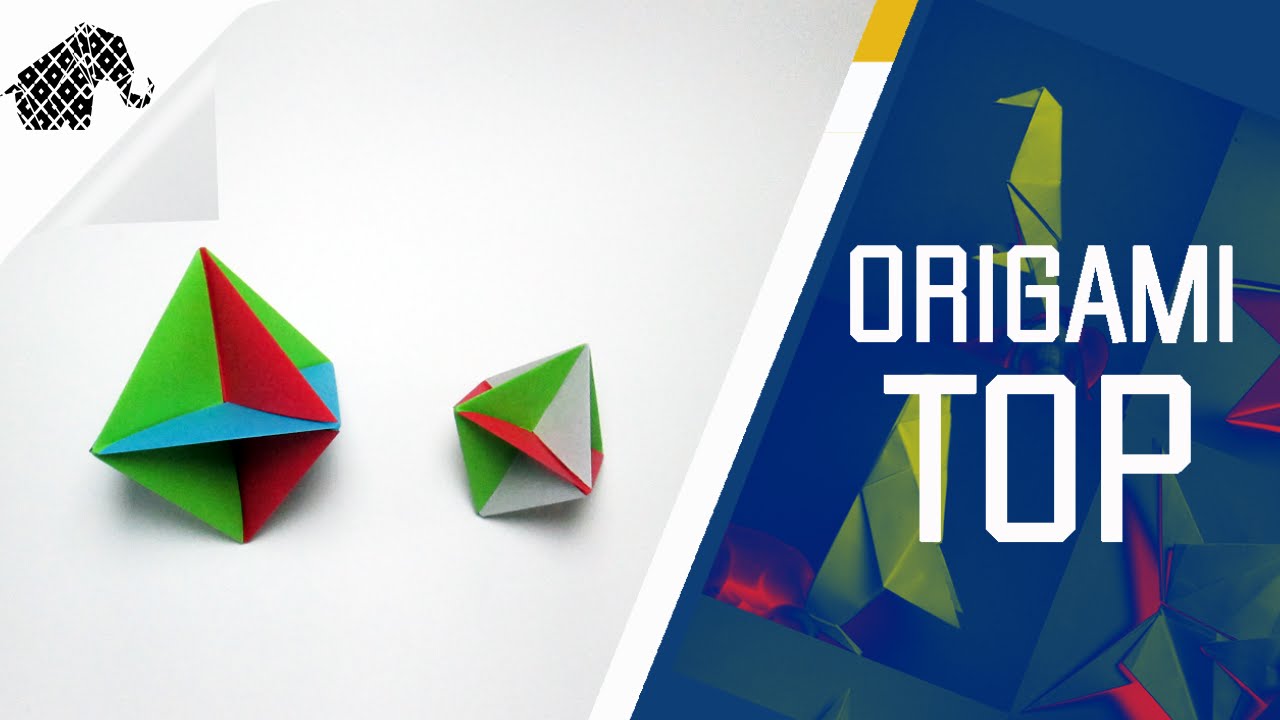 Origami - How To Make An Origami Spinning Top - YouTube