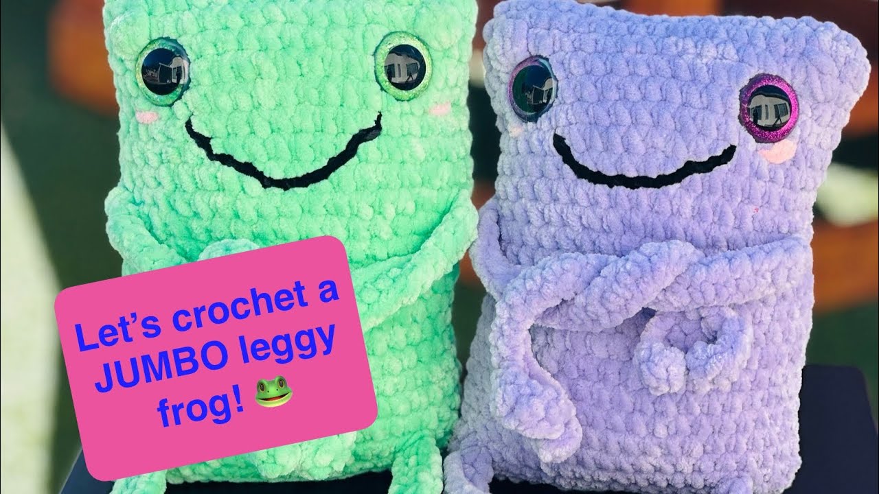Crochet Jumbo size Leggy frog crochet pattern / gift idea - YouTube