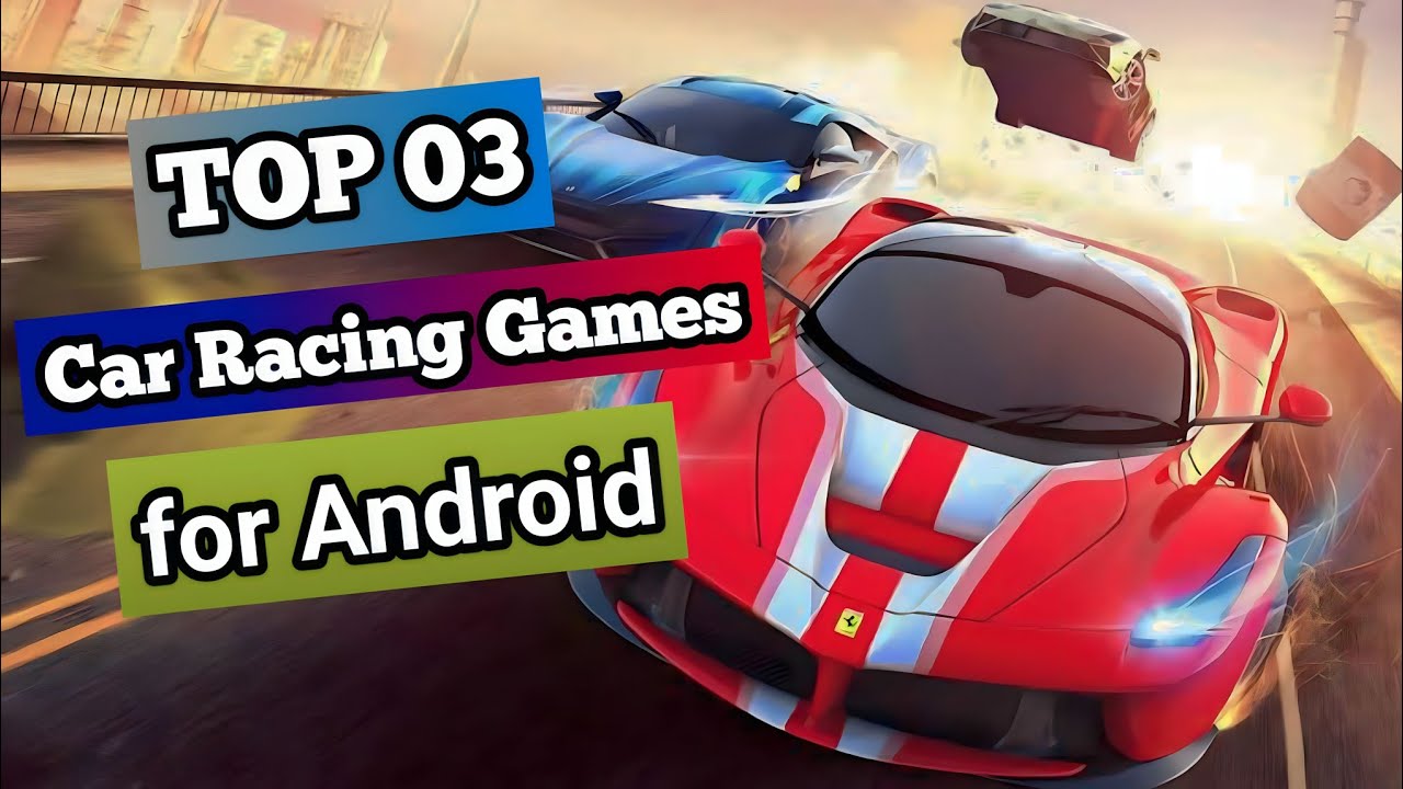 Top 03 Car Racing Games for Android || Technical Adeel TV - YouTube