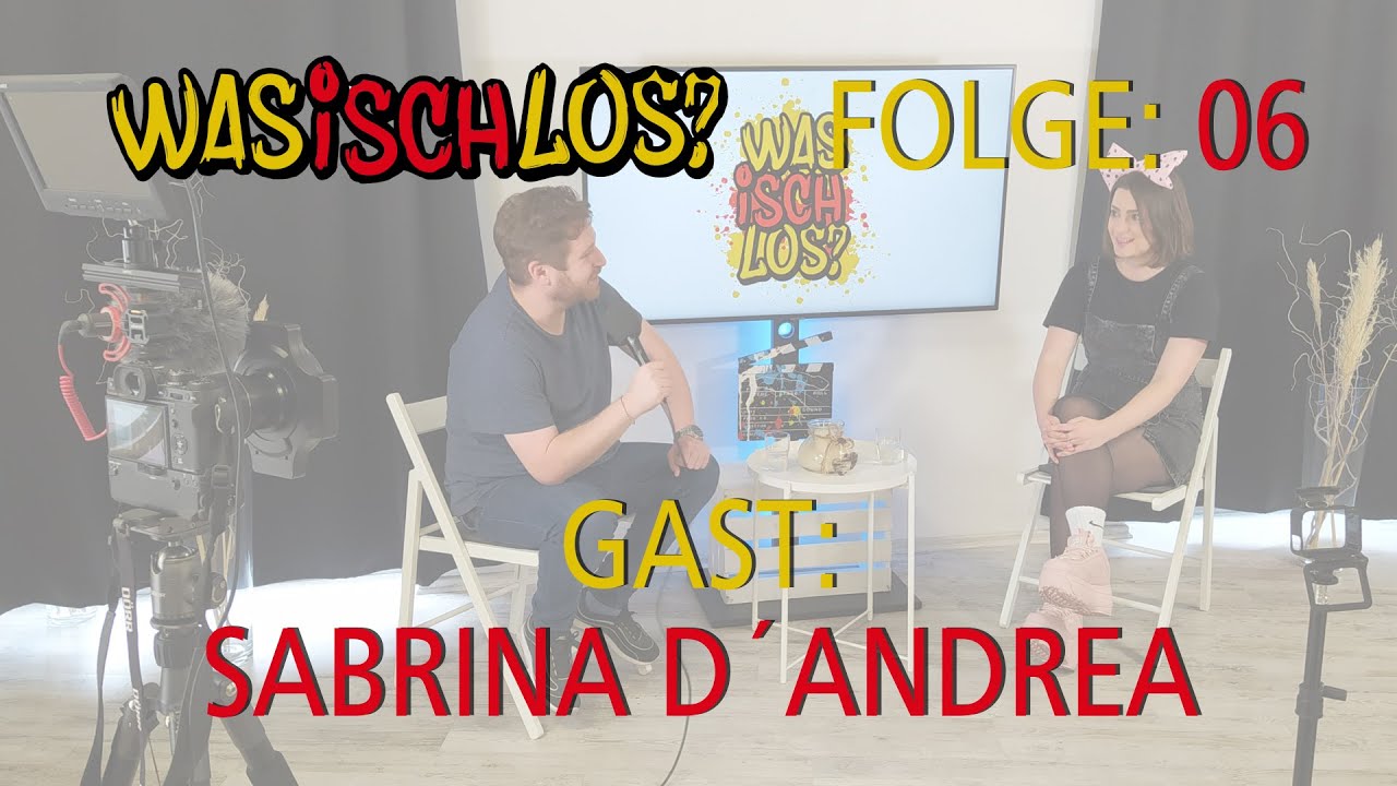 Was Isch Los? - Sabrina D´Andrea (Musikerin & Schauspielerin aus ...