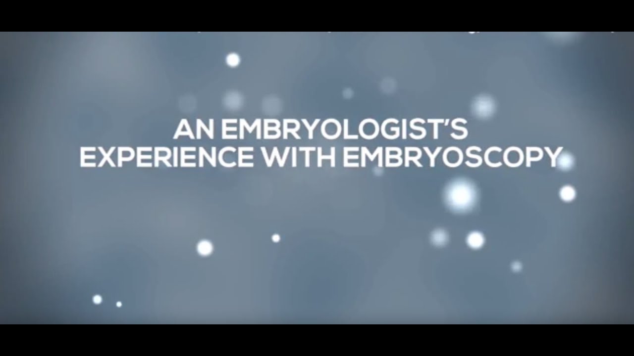 What CHR Embryologists Say About Embryoscopy - YouTube