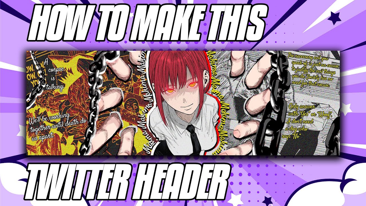 HOW TO MAKE AMAZING ANIME TWITTER HEADER Chainsaw Man Makima YouTube HOW TO MAKE AMAZING ANIME TWITTER HEADER Chainsaw Man Makima YouTube