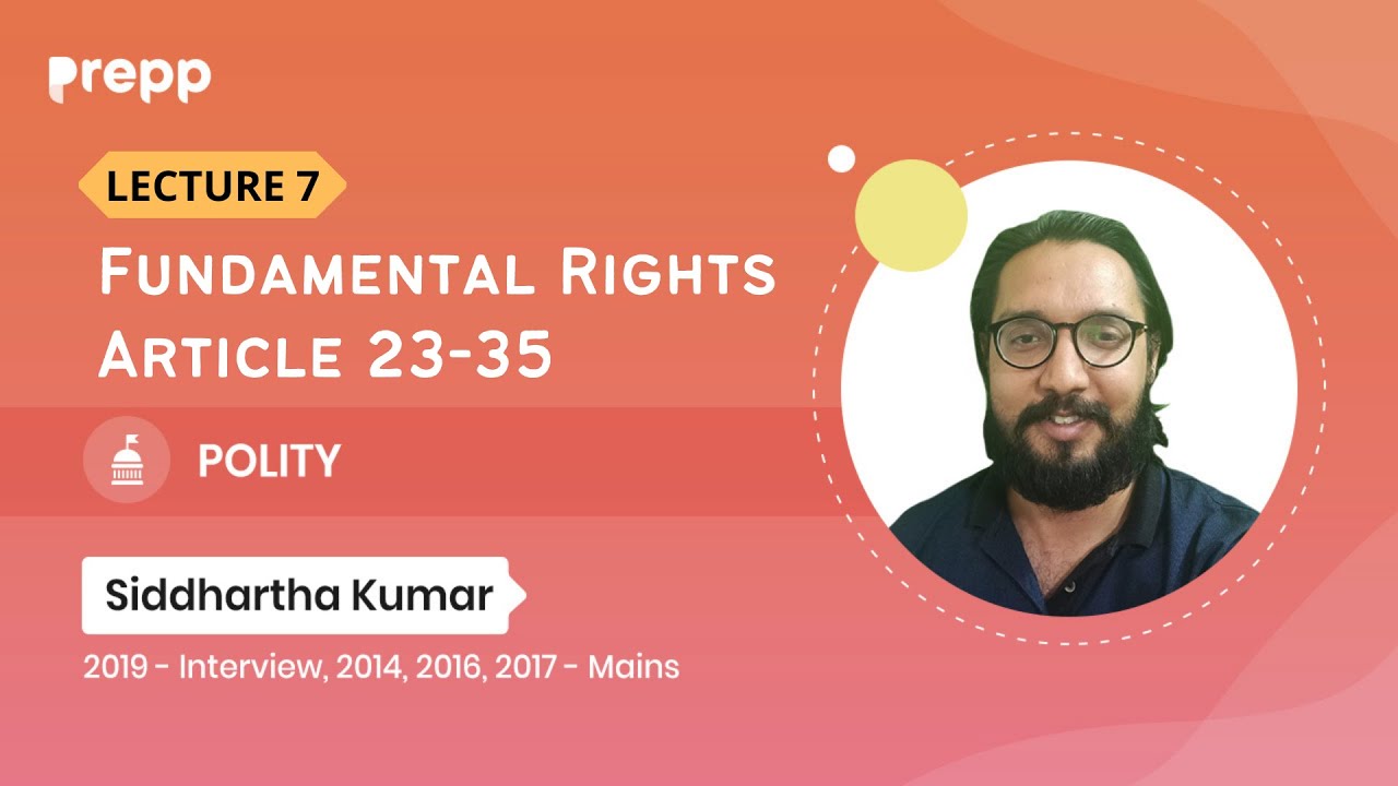 L7: Fundamental Rights - Article 23 to 35 | Polity for UPSC | Prelims ...